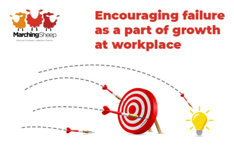 Encouraging failure as a part of growth at workplace – Marching Sheep